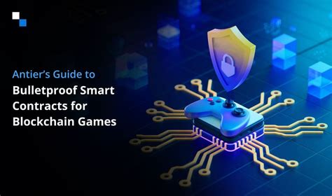 Smart Contract Security In Blockchain Game Development Best Practices