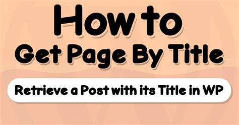 How To Get Page By Title In Wordpress Example