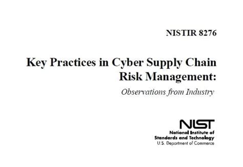 Key Practices In Cyber Supply Chain Risk Management C Scrm Observations From Industry