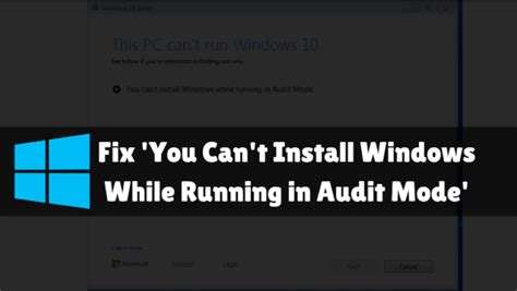 Fix You Cant Install Windows While Running In Audit Mode