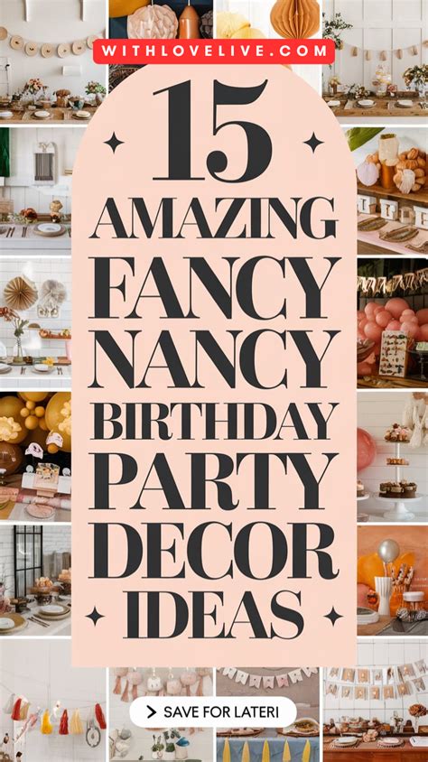 15 Amazing Fancy Nancy Birthday Party Decor Ideas Withlovelive