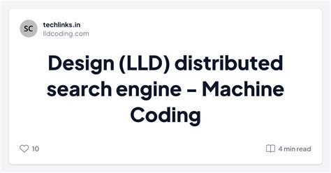design lld distributed search engine machine coding
