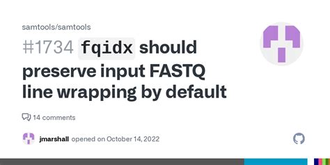 `fqidx` Should Preserve Input Fastq Line Wrapping By Default · Issue 1734 · Samtoolssamtools