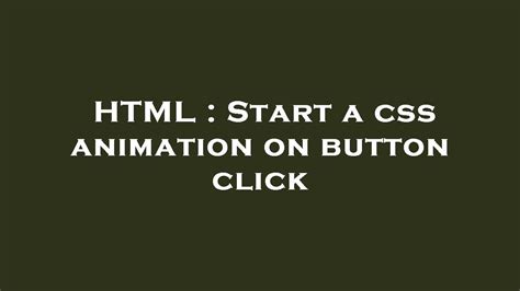 HTML Start A Css Animation On Button Click YouTube