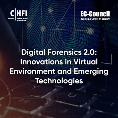 Digital Forensics 20 Innovations In Virtual Environment And Emerging