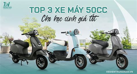 Top 3 Xe Máy 50cc Cho Học Sinh Giá Tốt Không Cần Bằng Lái