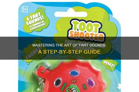 Mastering The Art Of Fart Sounds A Step By Step Guide Soundcy