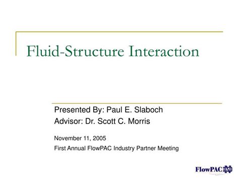 Ppt Fluid Structure Interaction Powerpoint Presentation Free Download Id 3399971