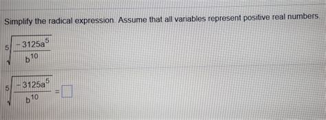 Solved Simplify The Radical Expression Assume That All Chegg