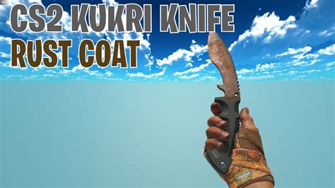 Kukri Knife Rust Coat Cs2 Skin Showcase 536 Youtube