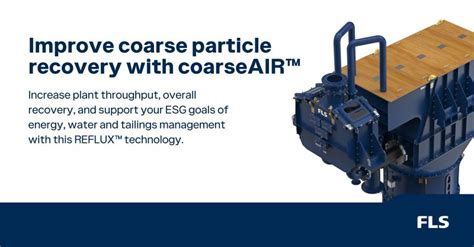 Fls Coarseair™ Flotation Cells Are Designed To Increase Mineral Recovery Reduce Energy