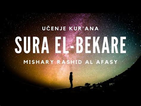 Surah Al Baqarah Sheikh Mishary Rashid Alafasy ᴴᴰ Sura El Bekara