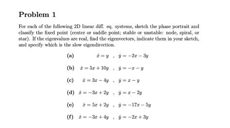 Solved For Each Of The Following 2d Linear Diff Eq