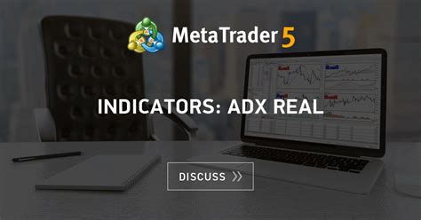Indicators Adx Real Articles Library Comments Mql5 Programming Forum