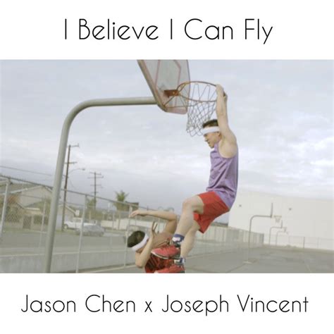 I Believe I Can Fly Single By Jason Chen Spotify