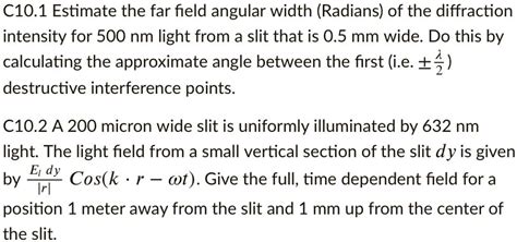 C101 Estimate The Far Field Angular Width Radians Of The Diffraction Intensity For 500 Nm Light