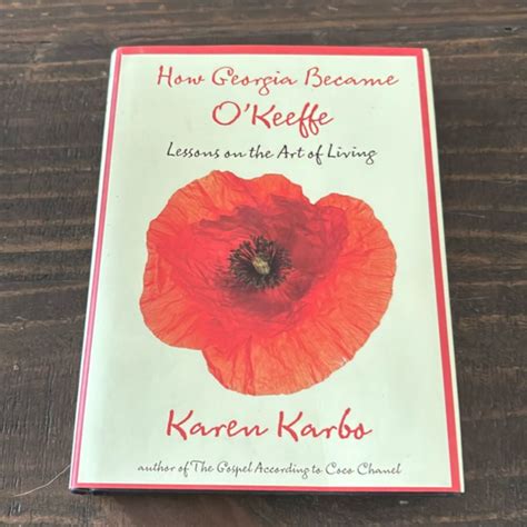 How Georgia Became Okeeffe By Karen Karbo