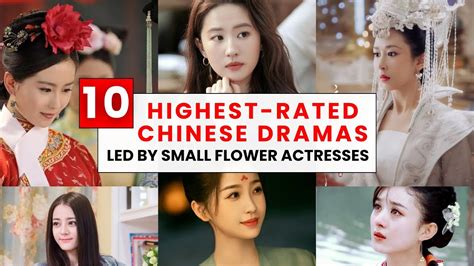 Top 10 Highest Rated Chinese Drama List Led By Small Flower Actresses