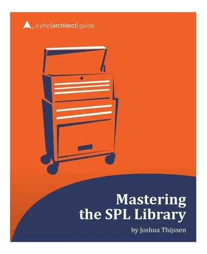 Libro Dominar La Biblioteca Spl Una Guía De Php Para Arqu Cuotas Sin Interés