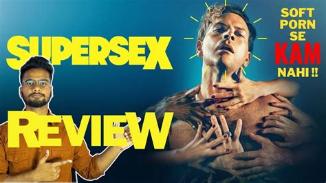 Ek Or Dhamkedaar Pornographic Series Presented By Netflix Super Sex Review Youtube