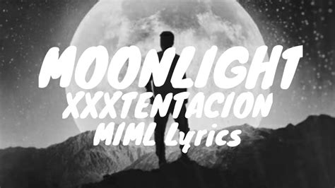 Xxxtentacion Moonlight Lyrics Youtube Music Xxxtentacion Moonlight Lyrics Youtube Music