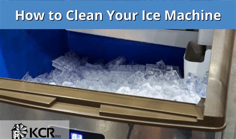 How To Clean Your Ice Machine KCR Commercial Refrigeration