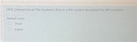 Solved HFS Hierarchical File System Plus Is A File System Chegg Com