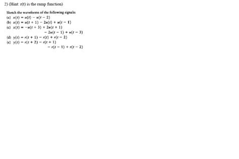 Solved Hint Rt Is The Ramp Function Sketch The