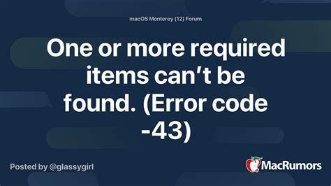 One Or More Required Items Cant Be Found Error Code 43 Macrumors