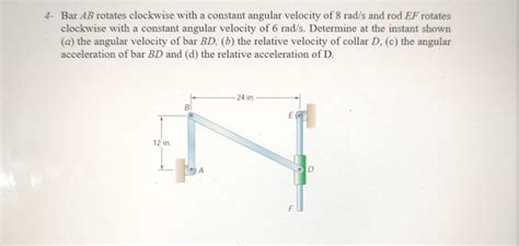 Solved Bar AB Rotates Clockwise With A Constant Angular Chegg