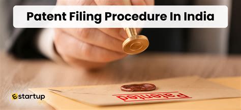 Simply Understand Patent Filing Procedure In India