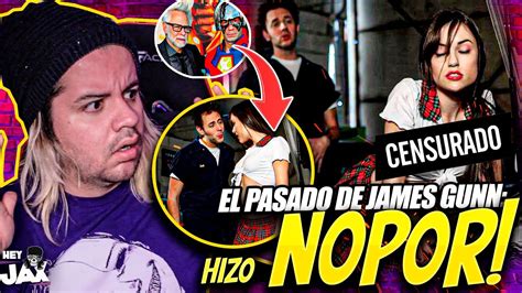 El Pasado Nopor De James Gunn ¡nunca Antes Revelado Pg Porn Heyjax Youtube