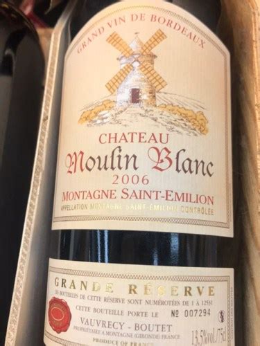 2006 Château Moulin Blanc Grande Réserve Montagne Saint Émilion