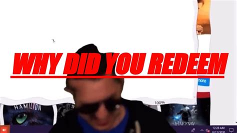 Why Did You Redeem It Know Your Meme