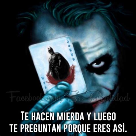 Pin De Mujeres Cabronas En Joker Señor Sarcasmo Frases Del Guason