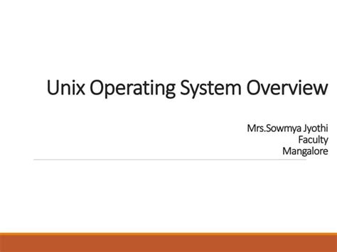 introduction to unix operating system chapter 1 ppt mrs sowmya jyothi ppt