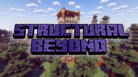 Structural Beyond Sb Gallery Minecraft Mods Curseforge