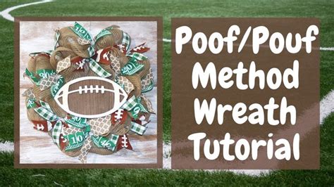 Poof Method Wreath Pouf Method Wreath Football Wreath Summer Wreath