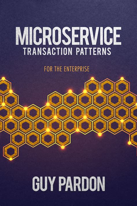 Microservice Transaction Patterns Book