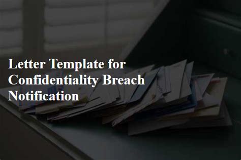 Letter Template For Confidentiality Breach Notification Free Samples