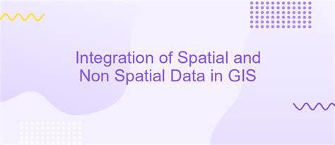 Integration Of Spatial And Non Spatial Data In Gis Apix Drive