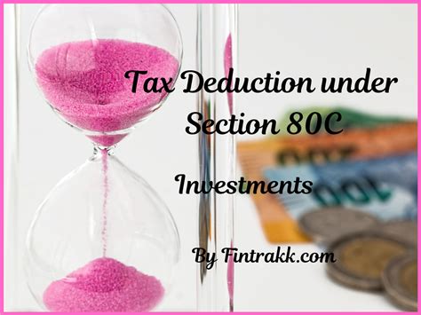 Tax Deduction Under Section 80c 15 Best Tax Saving Investments Fintrakk