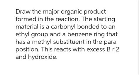 Answered: Draw the major organic product formed… | bartleby