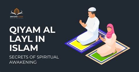 Qiyam Al Layl In Islam Secrets Of Spiritual Awakening