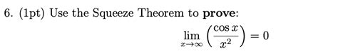 Solved 6 1pt Use The Squeeze Theorem To Prove