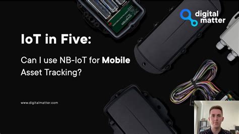 Iot In Five Nb Iot For Mobile Asset Tracking Youtube