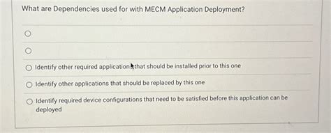 Solved What Are Dependencies Used For With Mecm Application