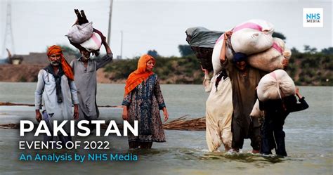 pakistan events of 2022 an analysis by nhs media nhs media
