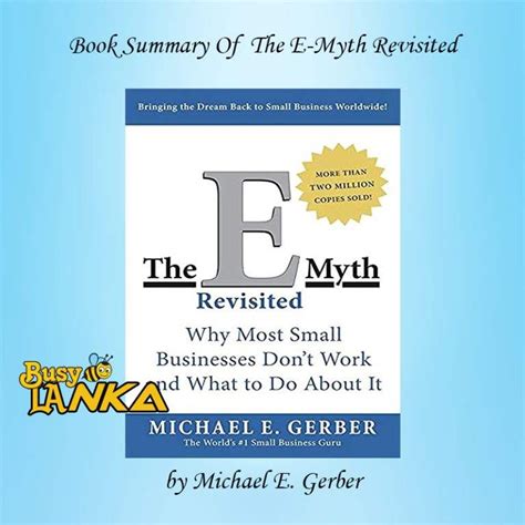 Book Summary Of The E Myth Revisited By Michael E Gerber Busylanka
