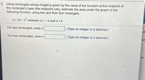 Solved Using Rectangles Whose Height Is Given By The Value